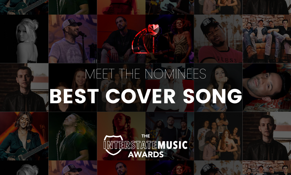 Meet the Nominees: Best Cover Song | Interstate Music Awards